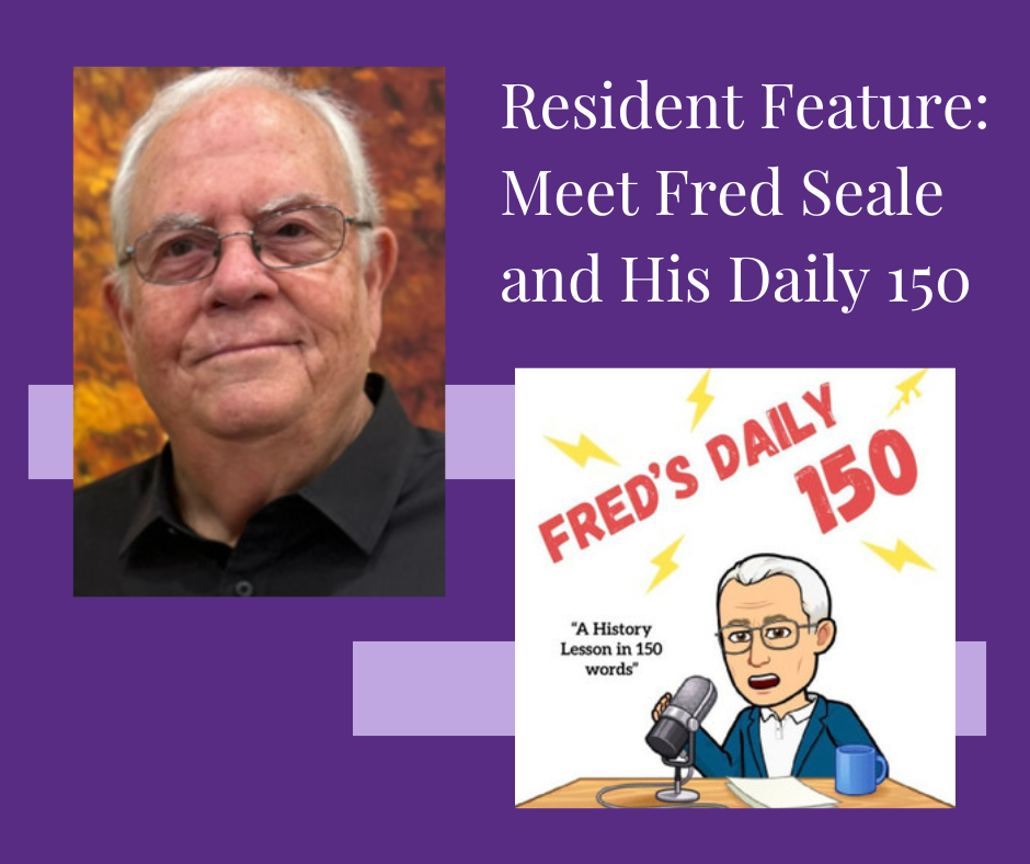 Resident Feature: Meet Fred Seale and His Daily 150